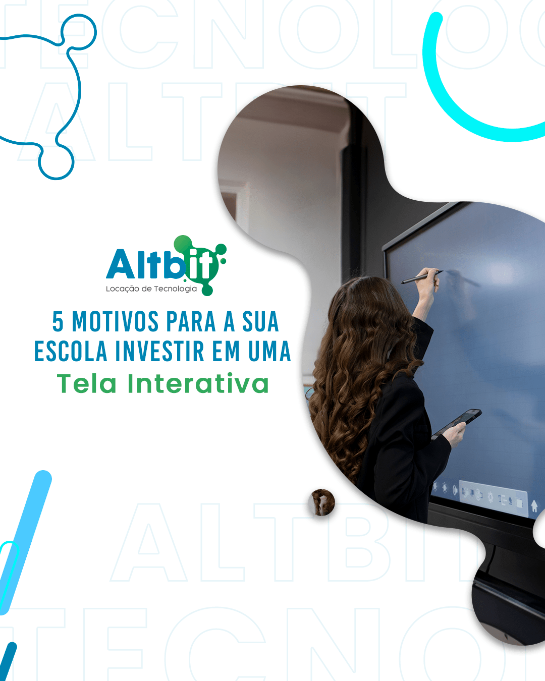 Tela Interativa: 5 motivos para a sua escola investir em uma - Altbit